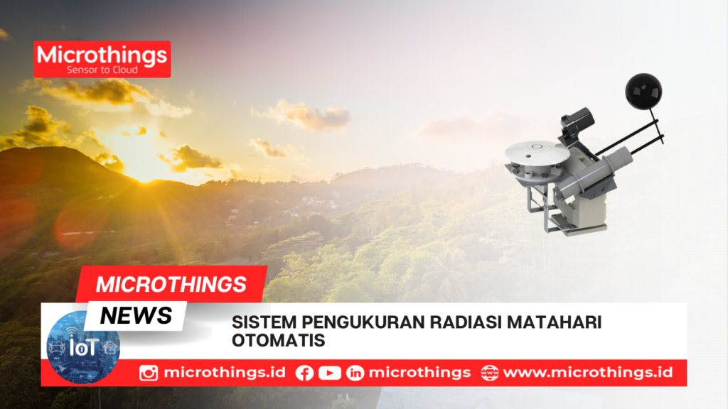 Sistem Pengukuran Radiasi Matahari Otomatis - Microthings