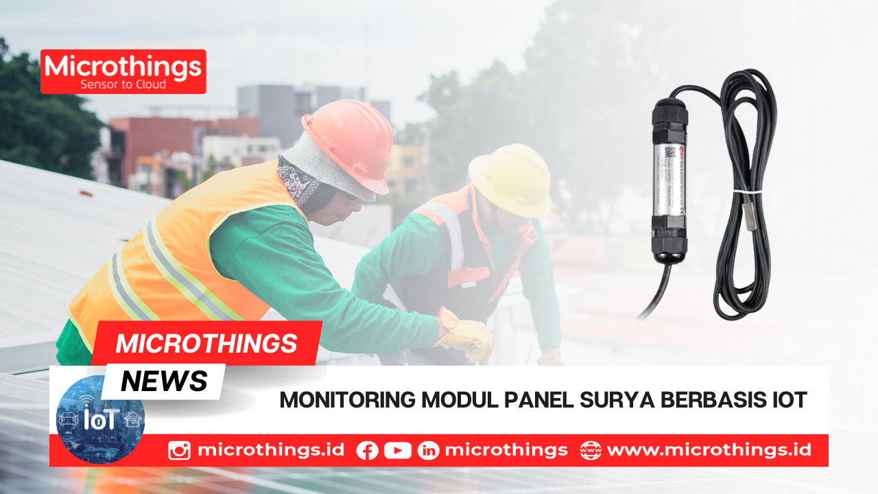 Monitoring Modul Panel Surya Berbasis IoT