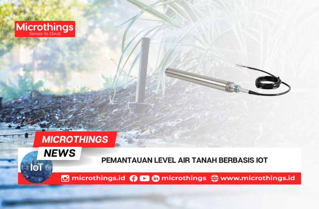 Pemantauan Level Air Tanah Berbasis IoT