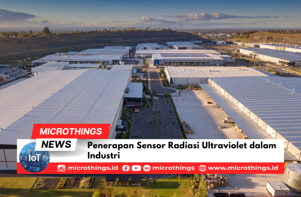 Penerapan Sensor Radiasi Ultraviolet dalam Industri