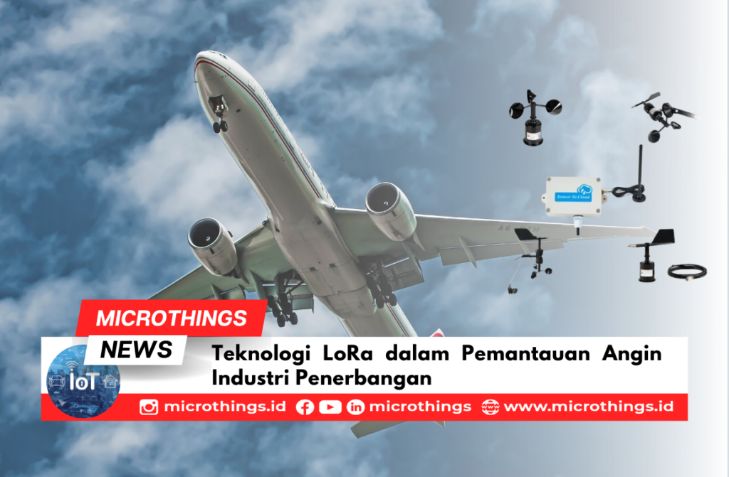 Teknologi LoRa dalam Pemantauan Angin Industri Penerbangan