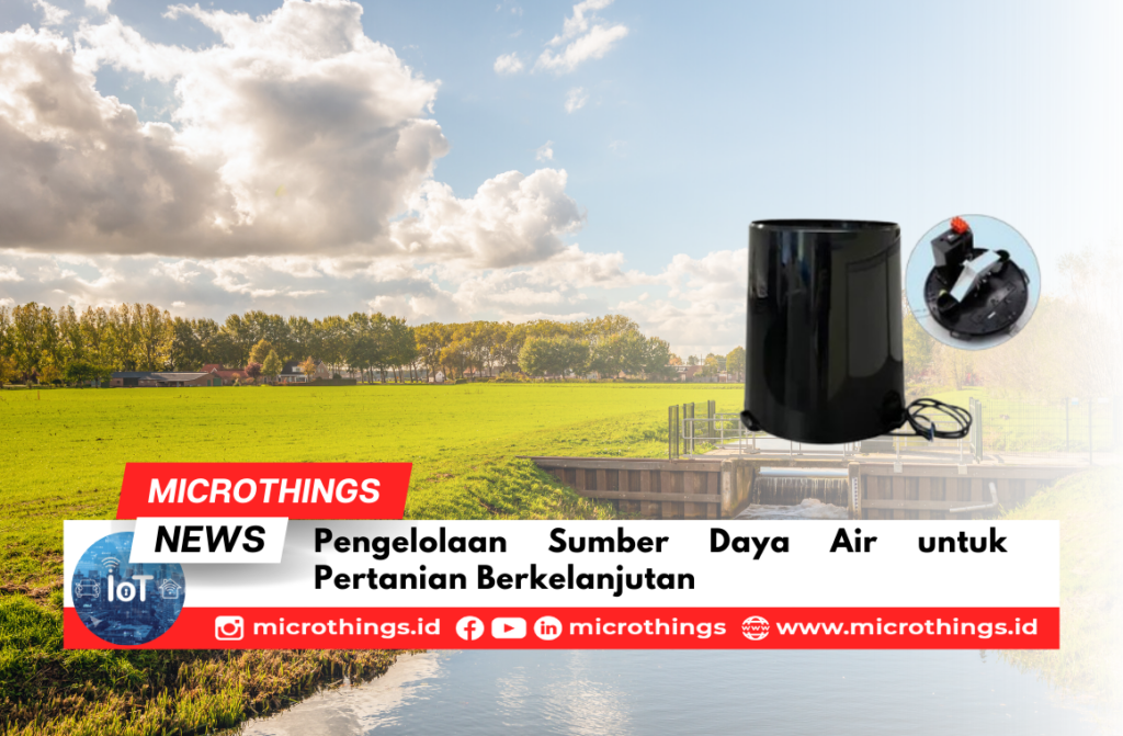 Pengelolaan Sumber Daya Air untuk Pertanian Berkelanjutan